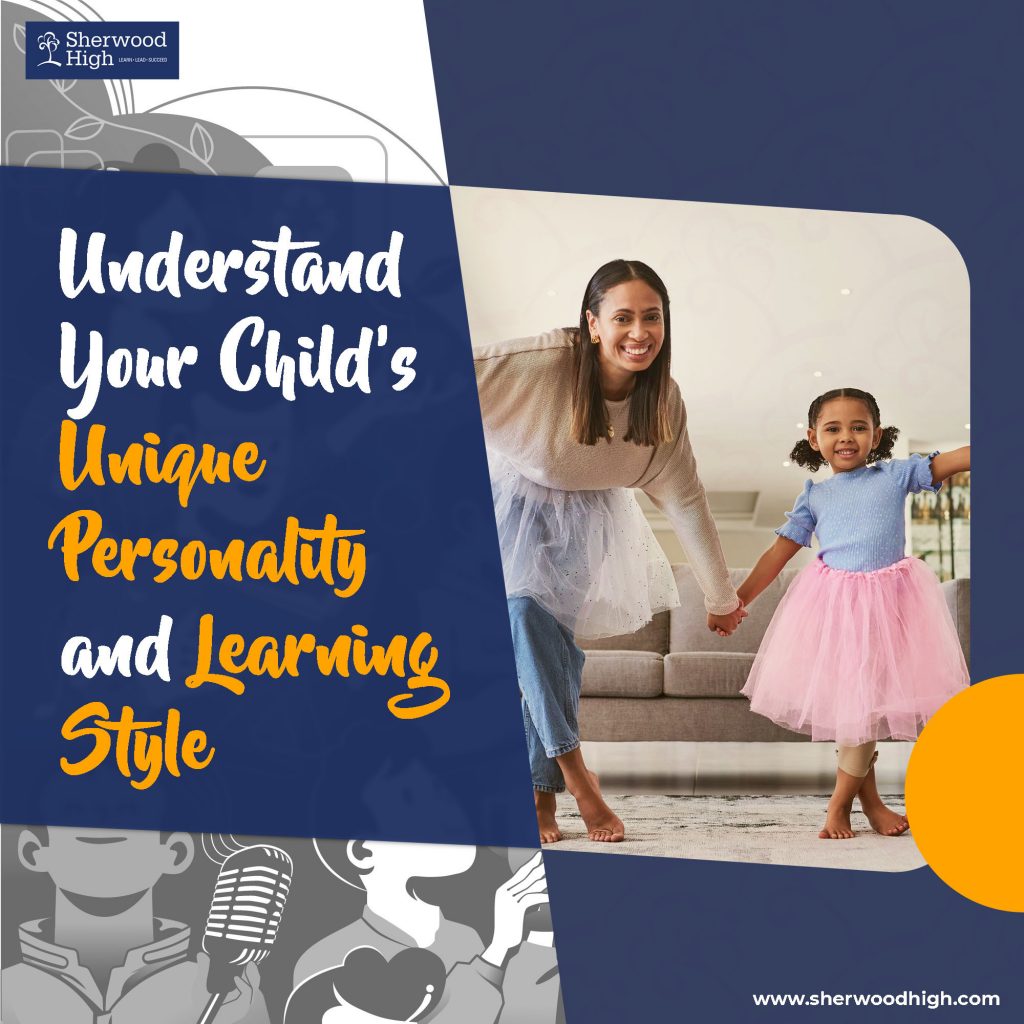 Understand your child's unique personality and learning style ...