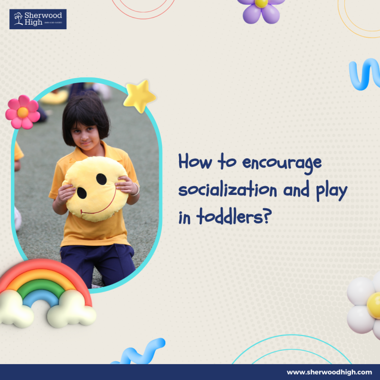 How to encourage socialization and play in toddlers? - Sherwood High